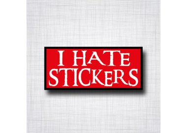 Sticker I hate stickers